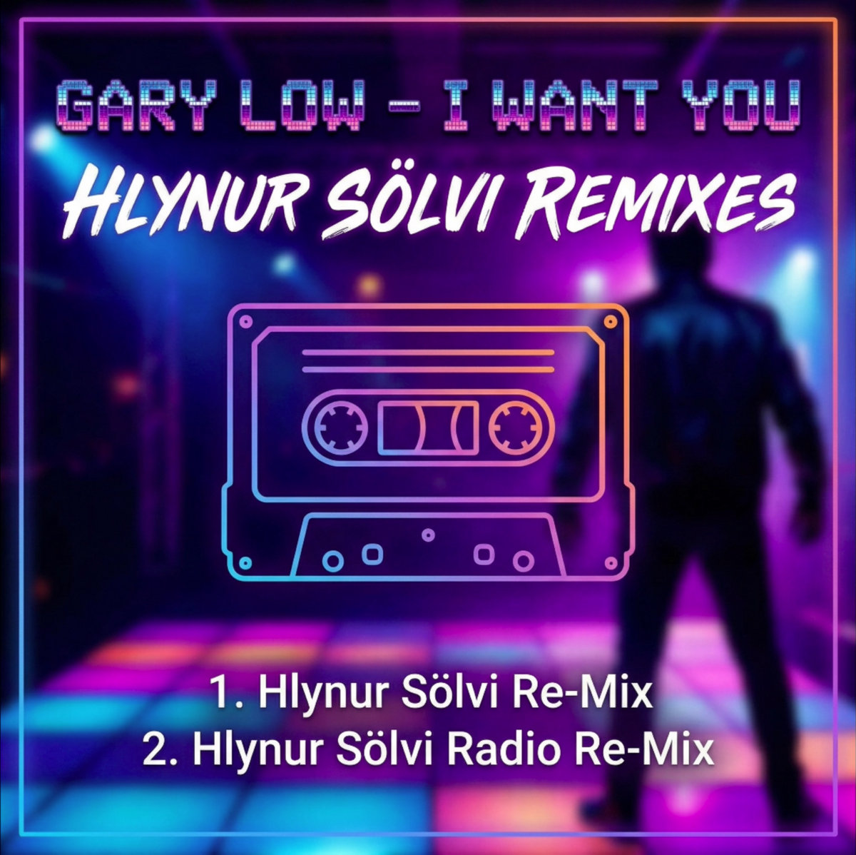 Gary Low - I Want You ( Hlynur Sölvi Re-Mix ) | Hlynur solvi