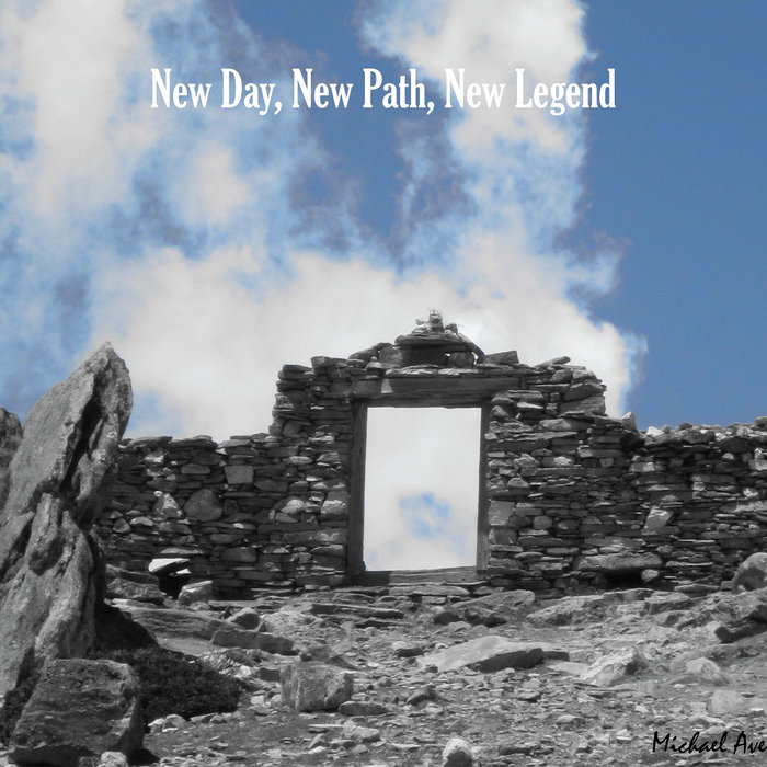 New Day, New Path, New Legend | Michael Averill