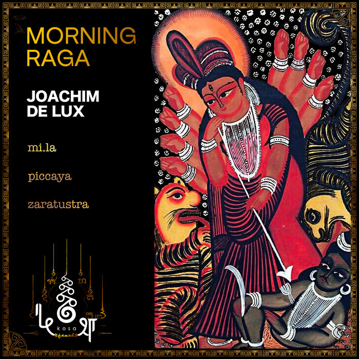 Morning Raga | Joachim De Lux | Kosa musica