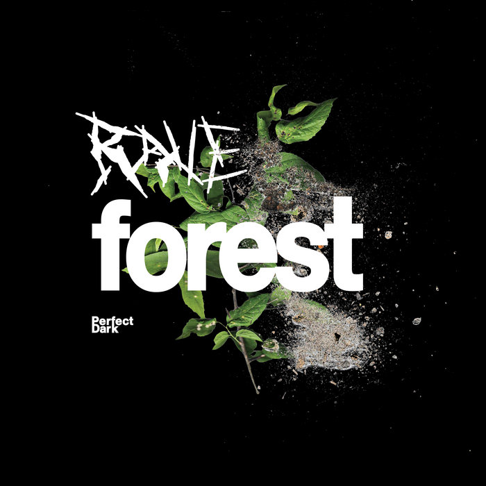 Rave Forest | Various Artists | Perfect Dark