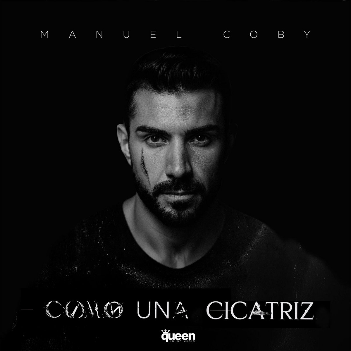 Manuel Coby - Como Una Cicatriz | Manuel Coby | Queen House Music