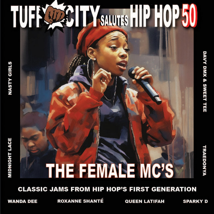 Tuff City Salutes Hip Hop 50: The Female MC's | Various Artists ...