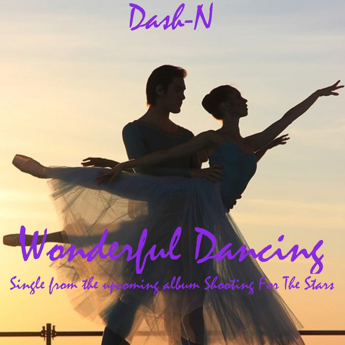 Wonderful Dancing [Single] | Dash-N