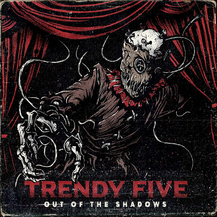 Out Of The Shadows | Trendy Five | People of Punk Rock