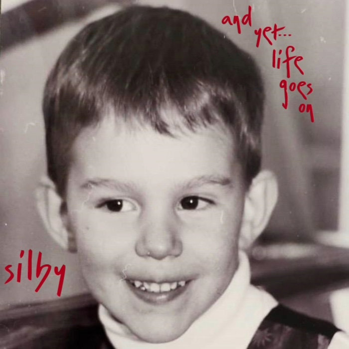 and yet... life goes on | silby