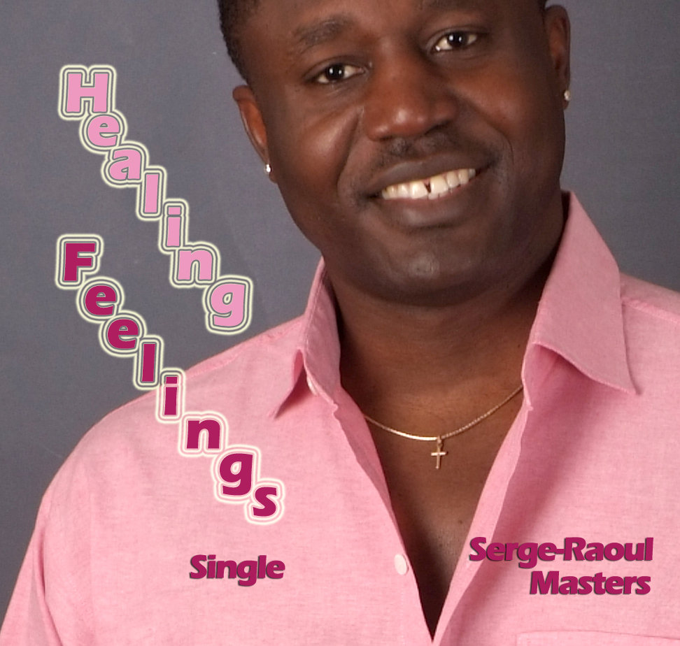 Healing Feelings | Serge-Raoul Masters