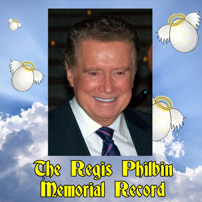 The Regis Philbin Memorial Record | Soundass