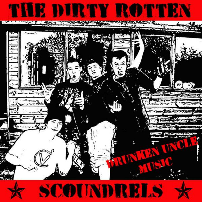 Drunken Uncle Music | The Dirty Rotten Scoundrels