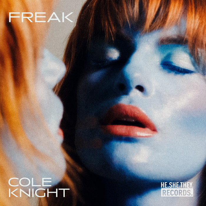 Freak | Cole Knight
