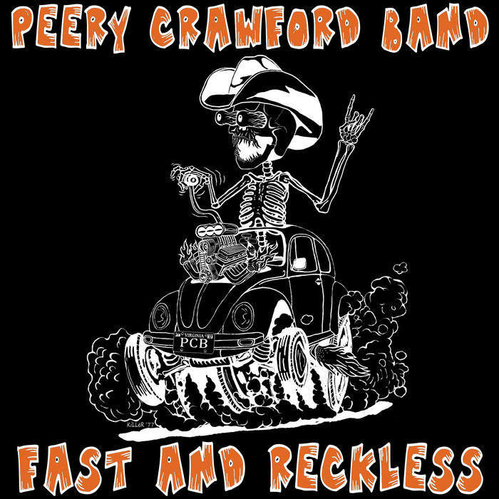 Fast and Reckless | Peery Crawford Band