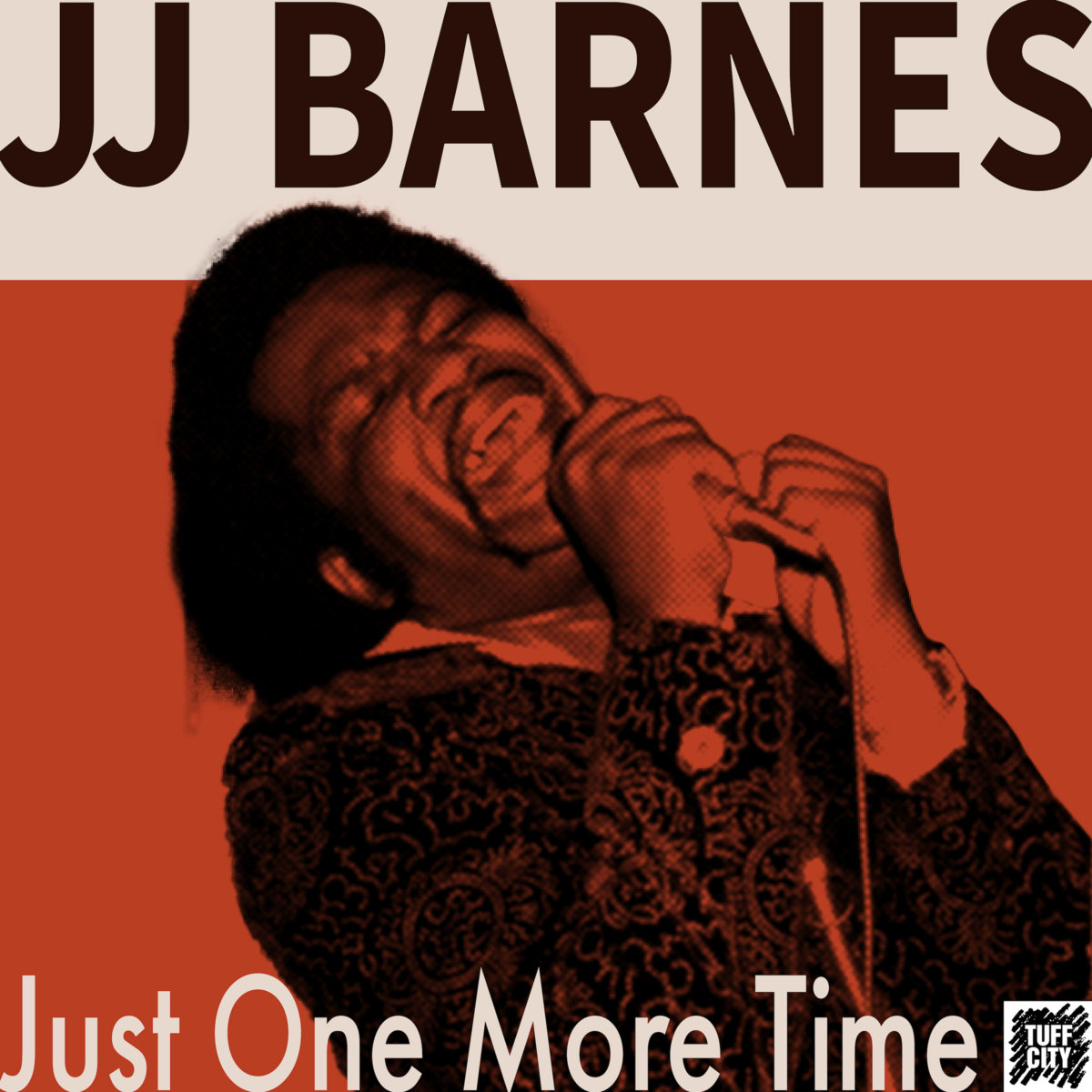 Just One More Time | J. J. Barnes | Tuff City Records