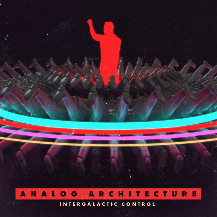 Intergalactic Control | Analog Architecture