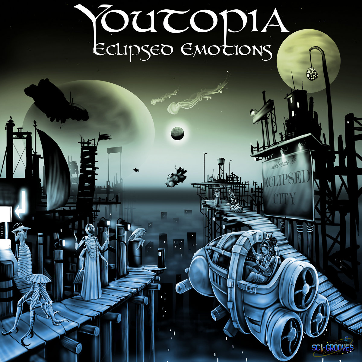 Eclipsed Emotions (EP) | Youtopia | Sci-Grooves