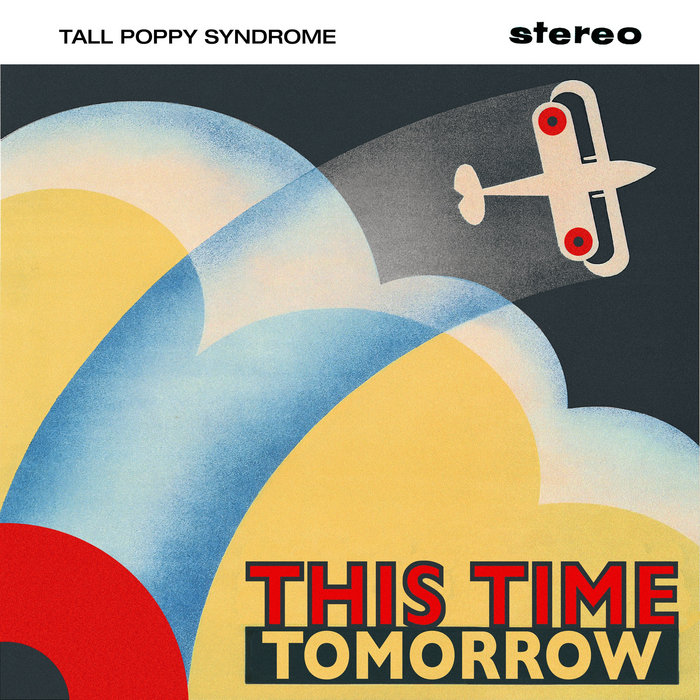 This Time Tomorrow | Tall Poppy Syndrome