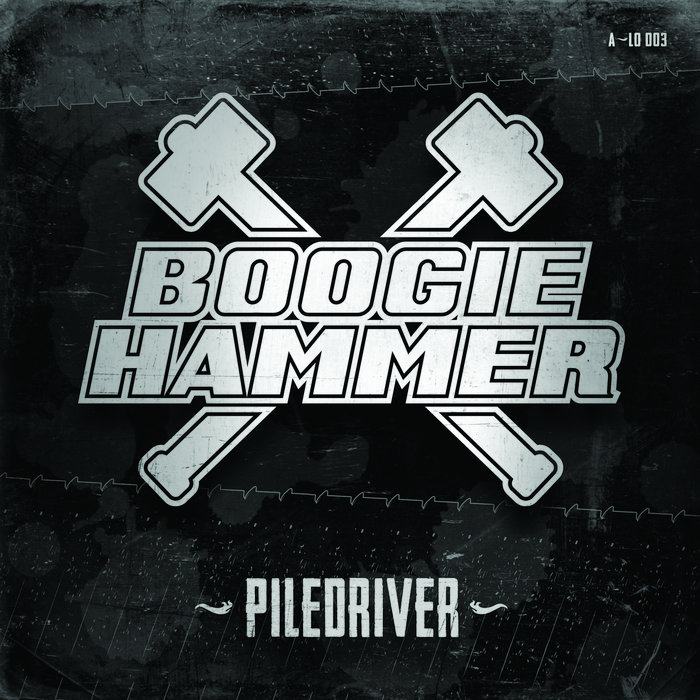 Piledriver | Boogie Hammer