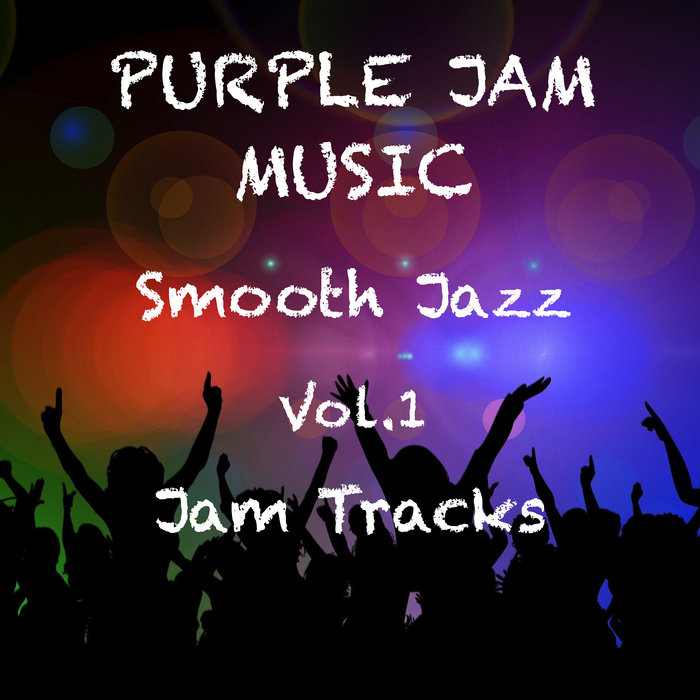 Purple Jam Music - Smooth Jazz Jam Tracks Vol.1 | Purple Jam Music