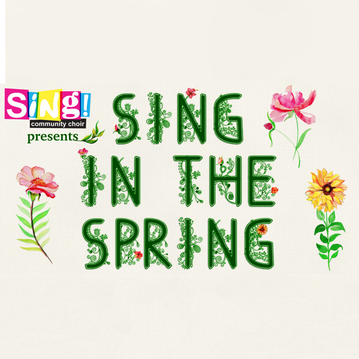 Sing! in the Spring | Sing! Community Choir