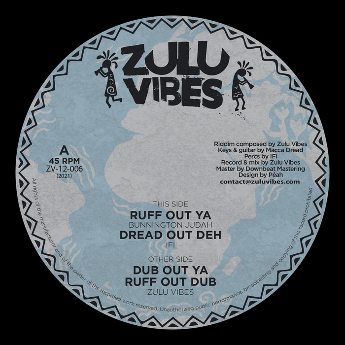 Ruff Out Ya | Bunnington Judah, IFi | Zulu Vibes