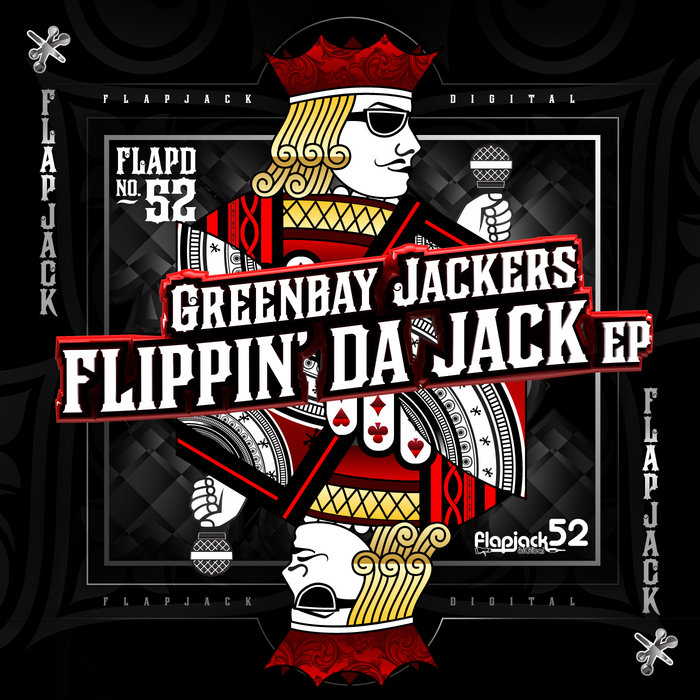 "Flippin' Da Jack EP" | Greenbay Jackers | Flapjack Records