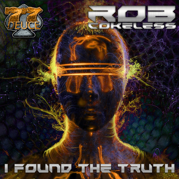 I Found The Truth (Extended Mix) | Rob Cokeless