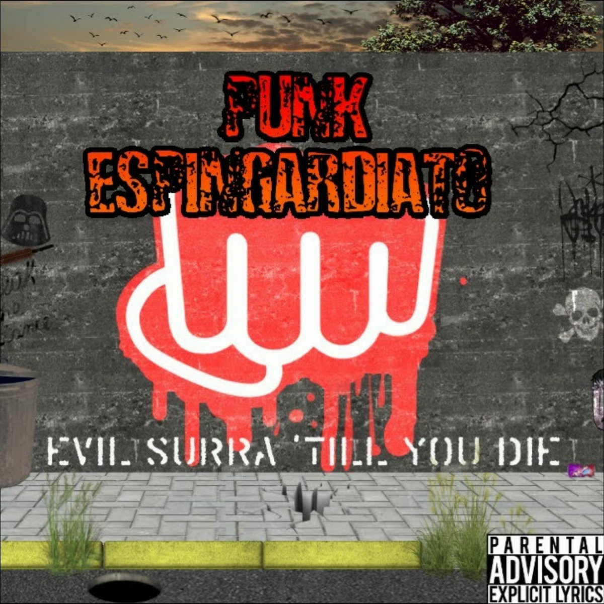 Evil Surra 'Till You Die | Punk Espingardiato