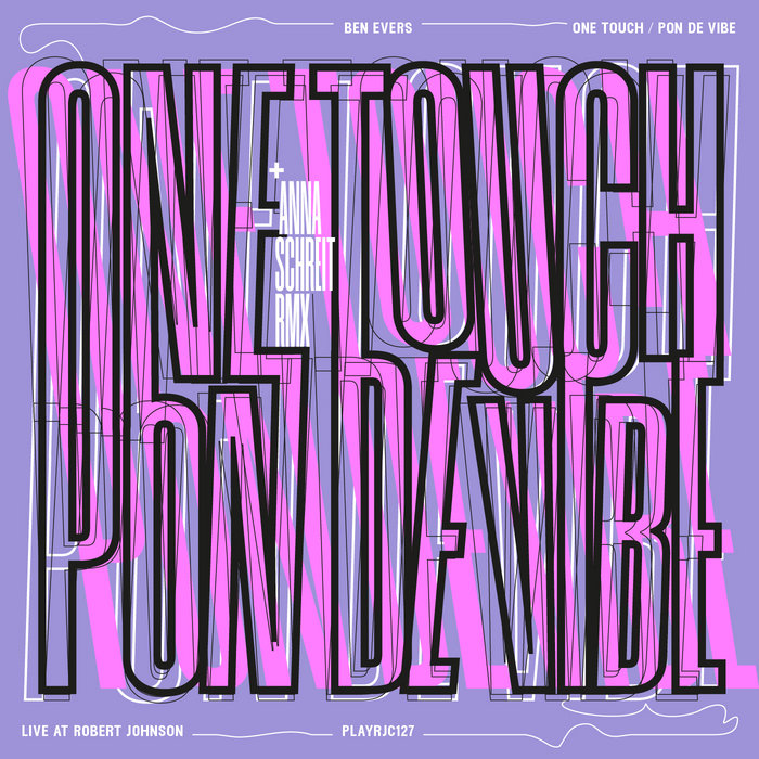One Touch / Pon De Vibe | Ben Evers | Live At Robert Johnson