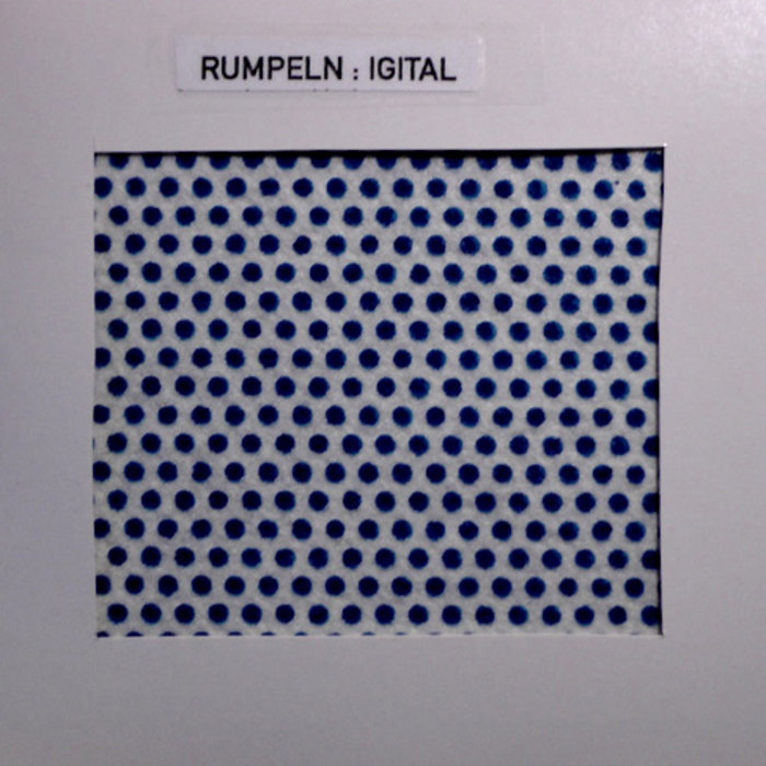 Igital | Rumpeln
