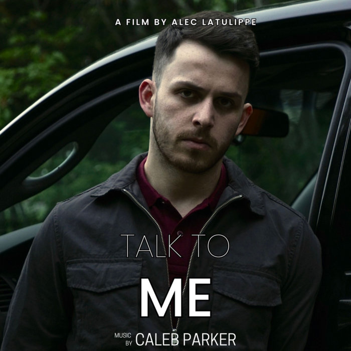 Talk To Me (Original Motion Picture Soundtrack) | Caleb Parker