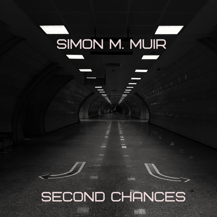Second Chances | Simon M. Muir
