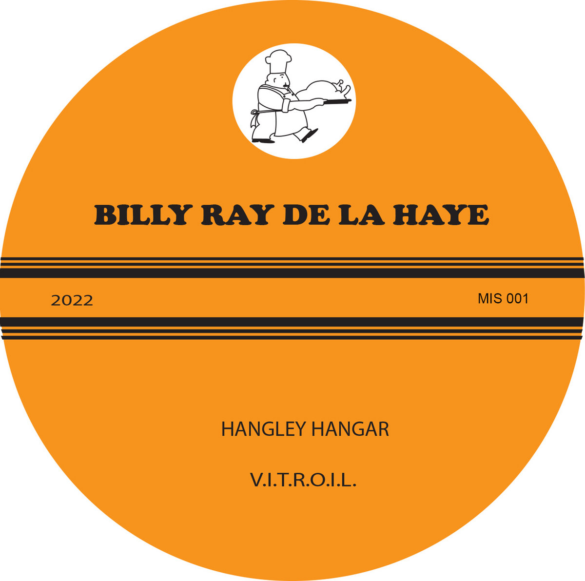 Hangley Hangar / V.I.T.R.O.I.L. | Billy Ray de la Haye