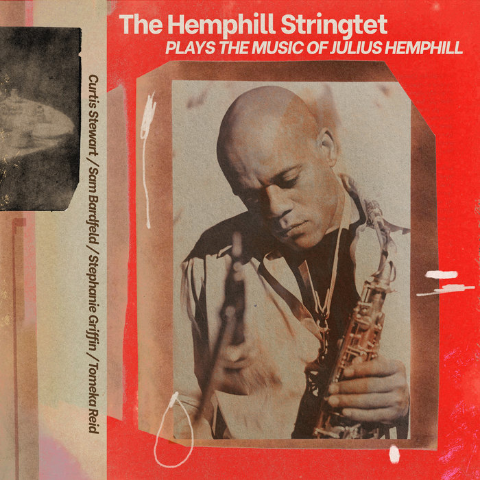 The Hemphill Stringtet Plays the Music of Julius Hemphill | The ...