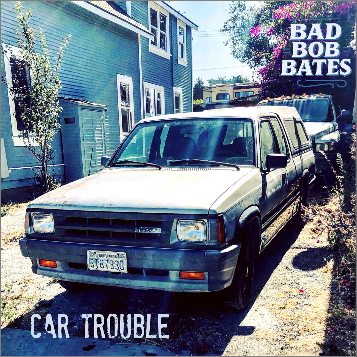 Car Trouble | Bad Bob Bates