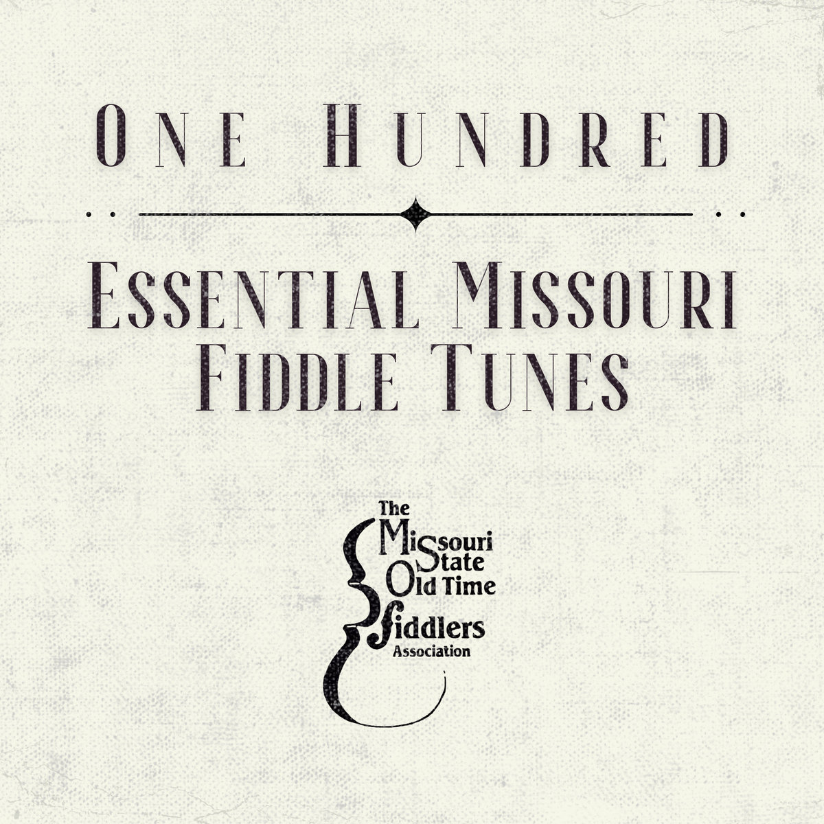 100 Essential Missouri Fiddle Tunes | Missouri State Old Time Fiddlers ...