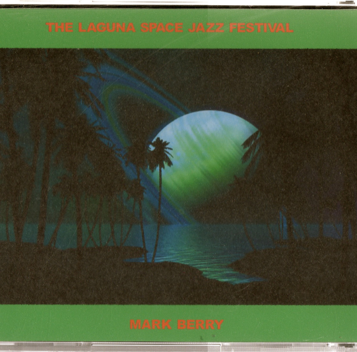 The Laguna space jazz festival | Mark Berry