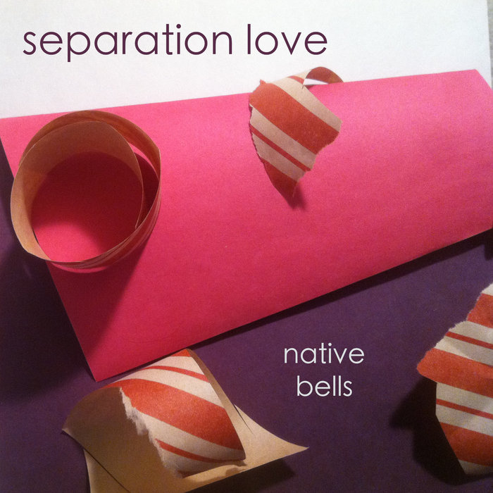 Separation Love | Native Bells
