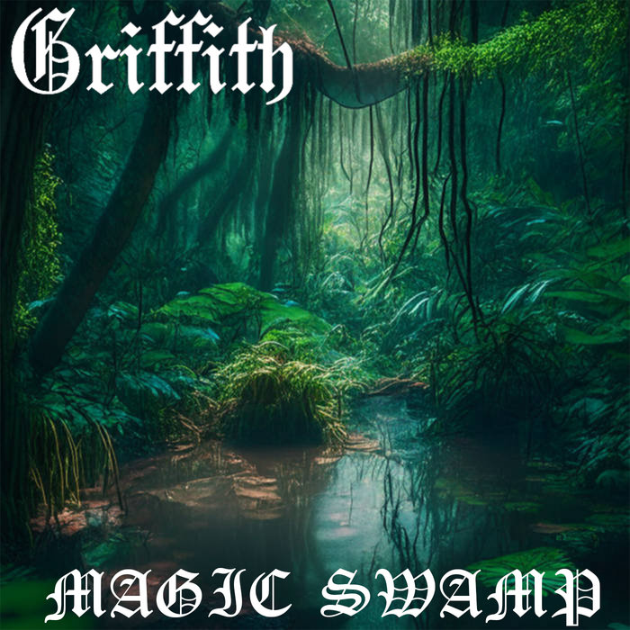Griffith - Magic Swamp | Cimeries