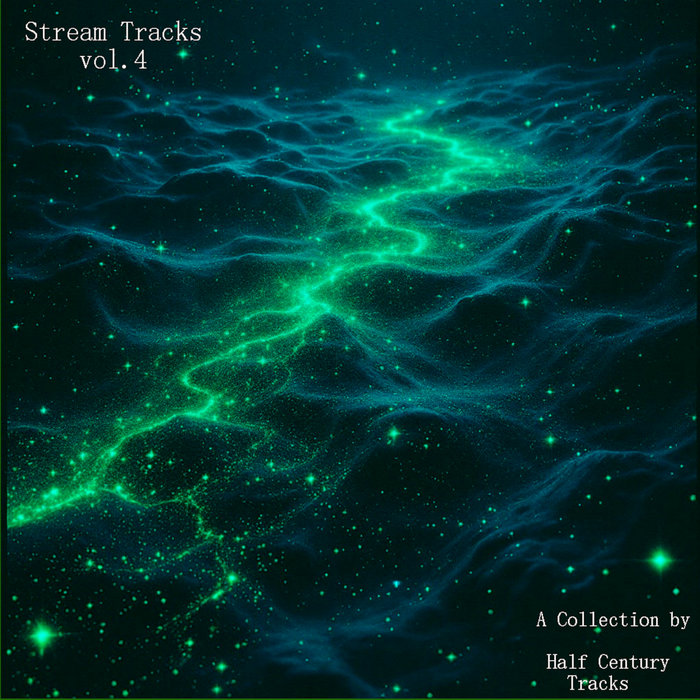 Stream Tracks Vol. 4 | Half Century Tracks