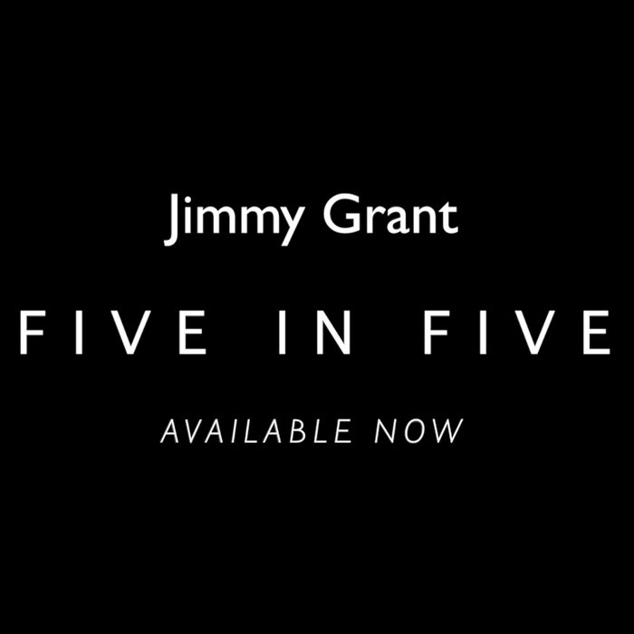 5 in 5 | Jimmy Grant