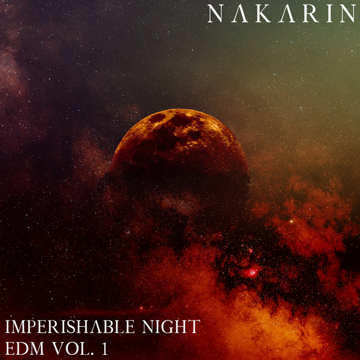 Imperishable Night EDM Vol. 1 | Nakarin