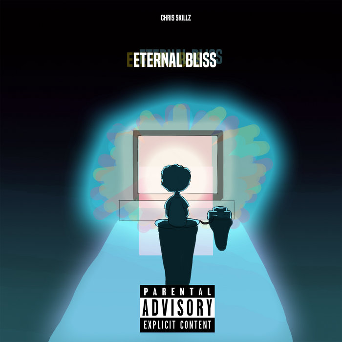 Eternal Bliss | Chris Skillz