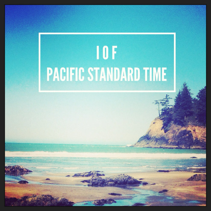 Pacific Standard Time | Instruments of Flight