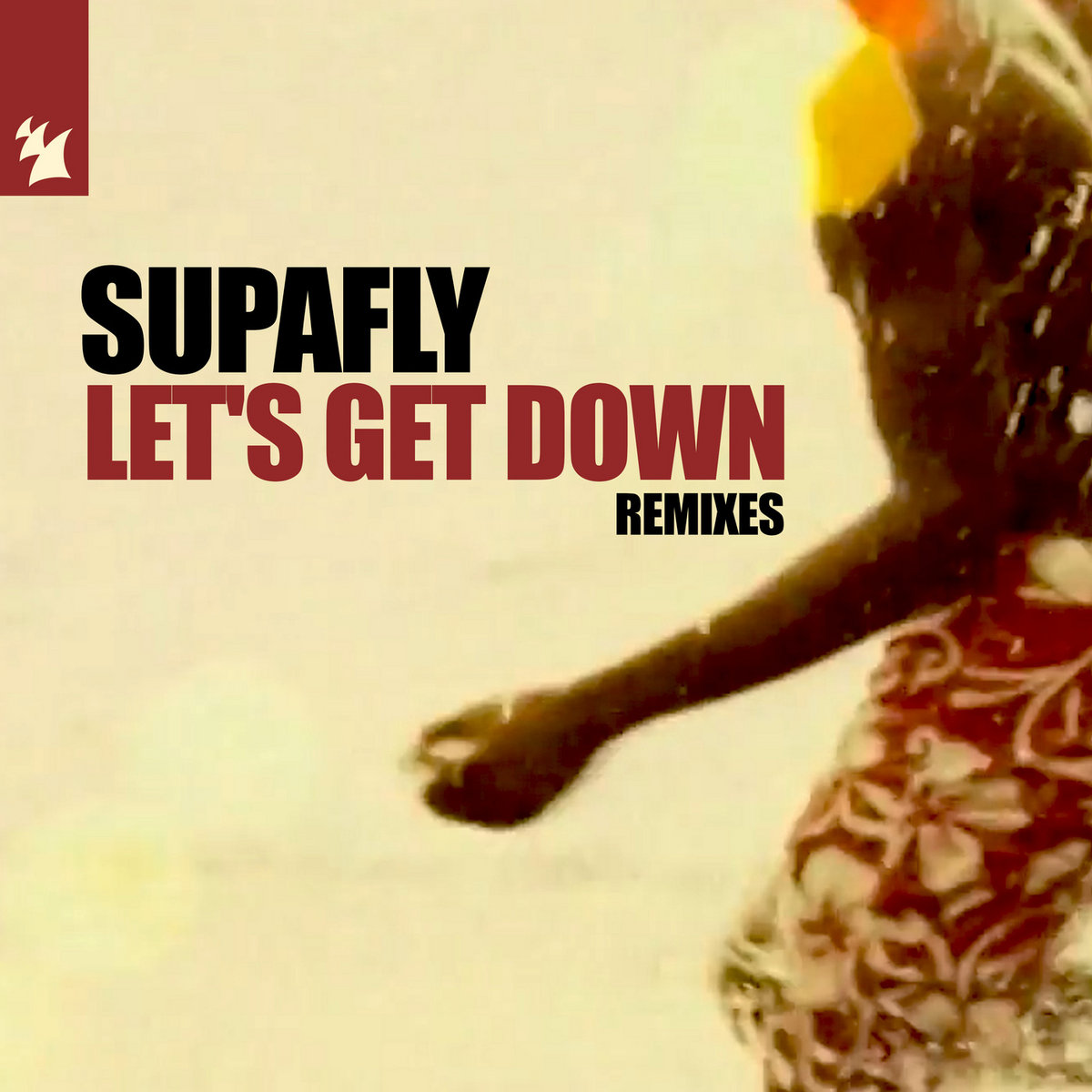 Let's Get Down (Remixes) | Supafly | Armind