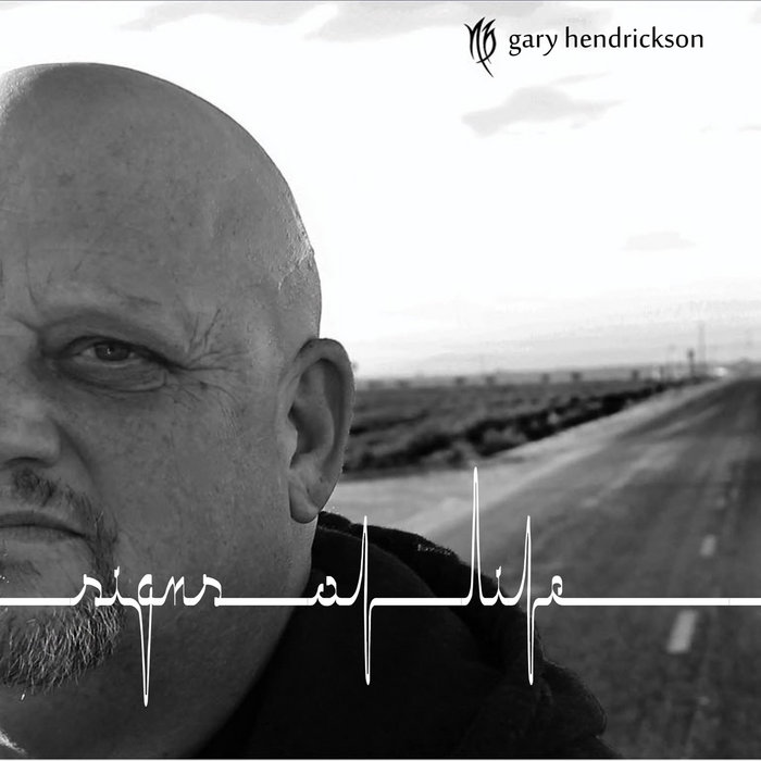 Signs 0f Life | Gary Hendrickson