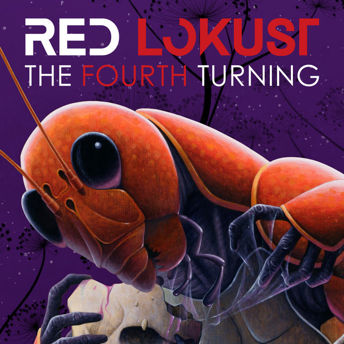 The Fourth Turning | Red Lokust