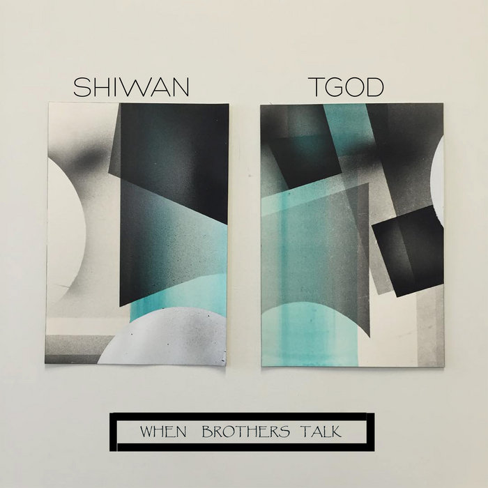 Shiwan & TGOD - When Brothers Talk | Shiwan