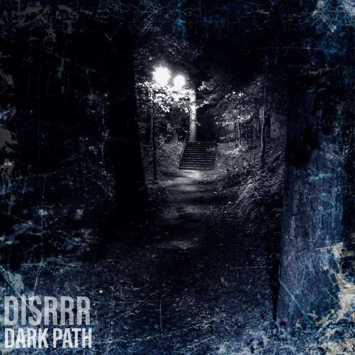 The Dark Path | Disrrr