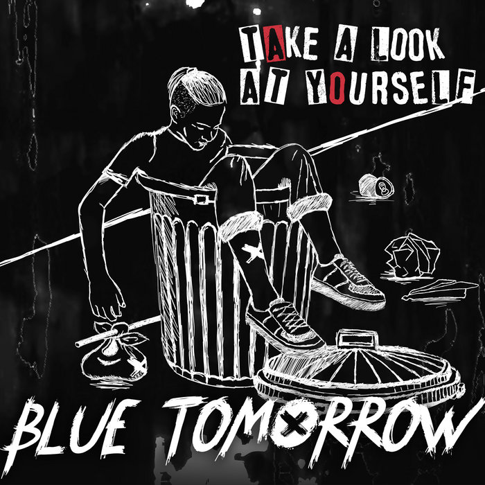 Take A Look At Yourself Blue Tomorrow