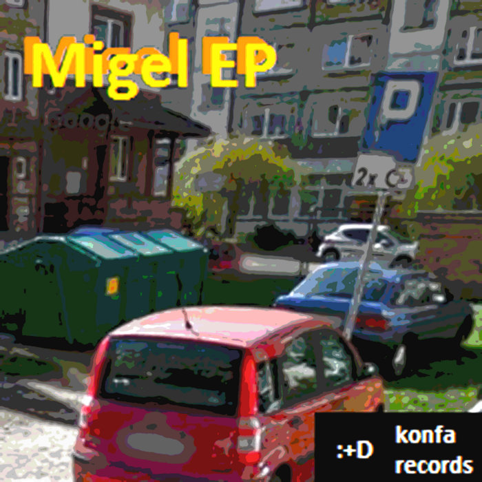 Migel EP | :+D