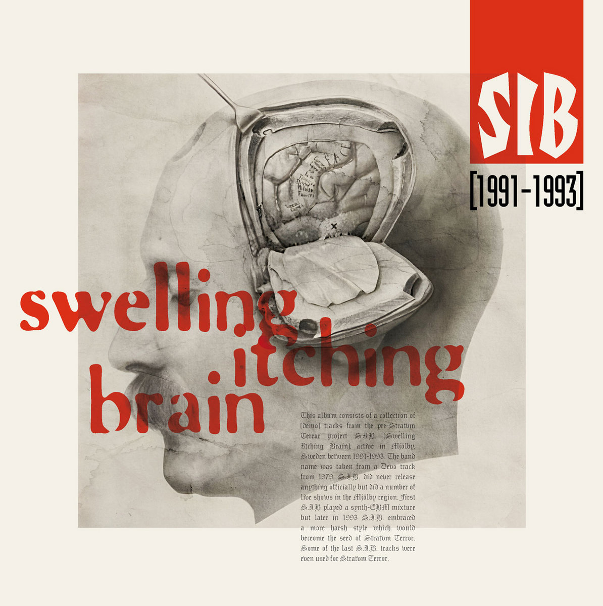 Swelling Itching Brain | S.I.B. | raison d'être