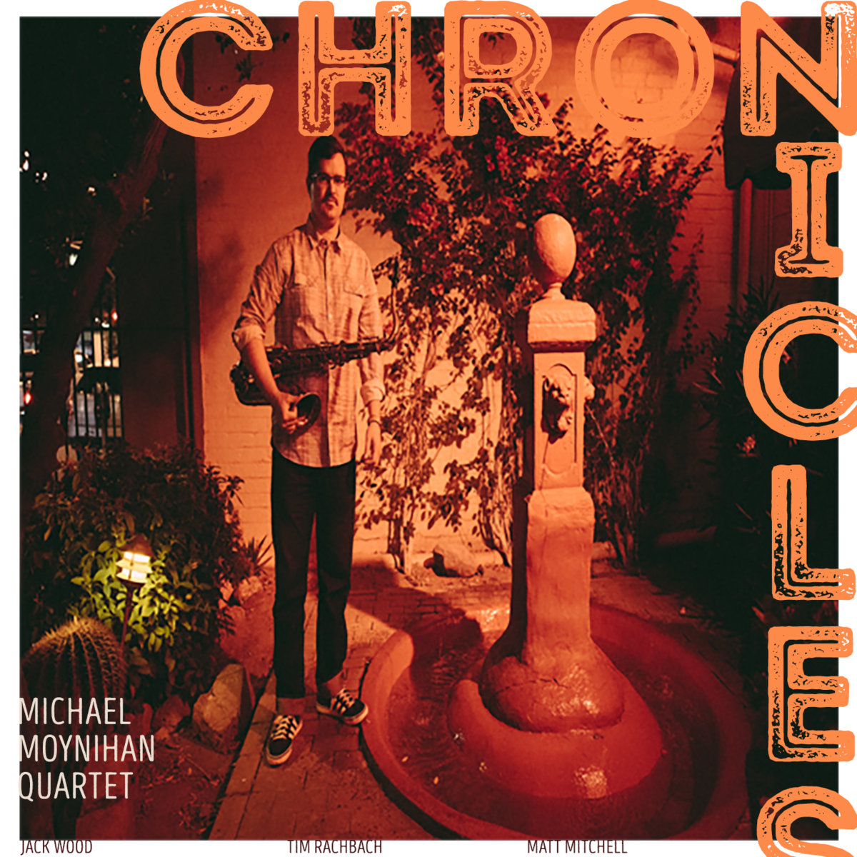 Chronicles | Mike Moynihan